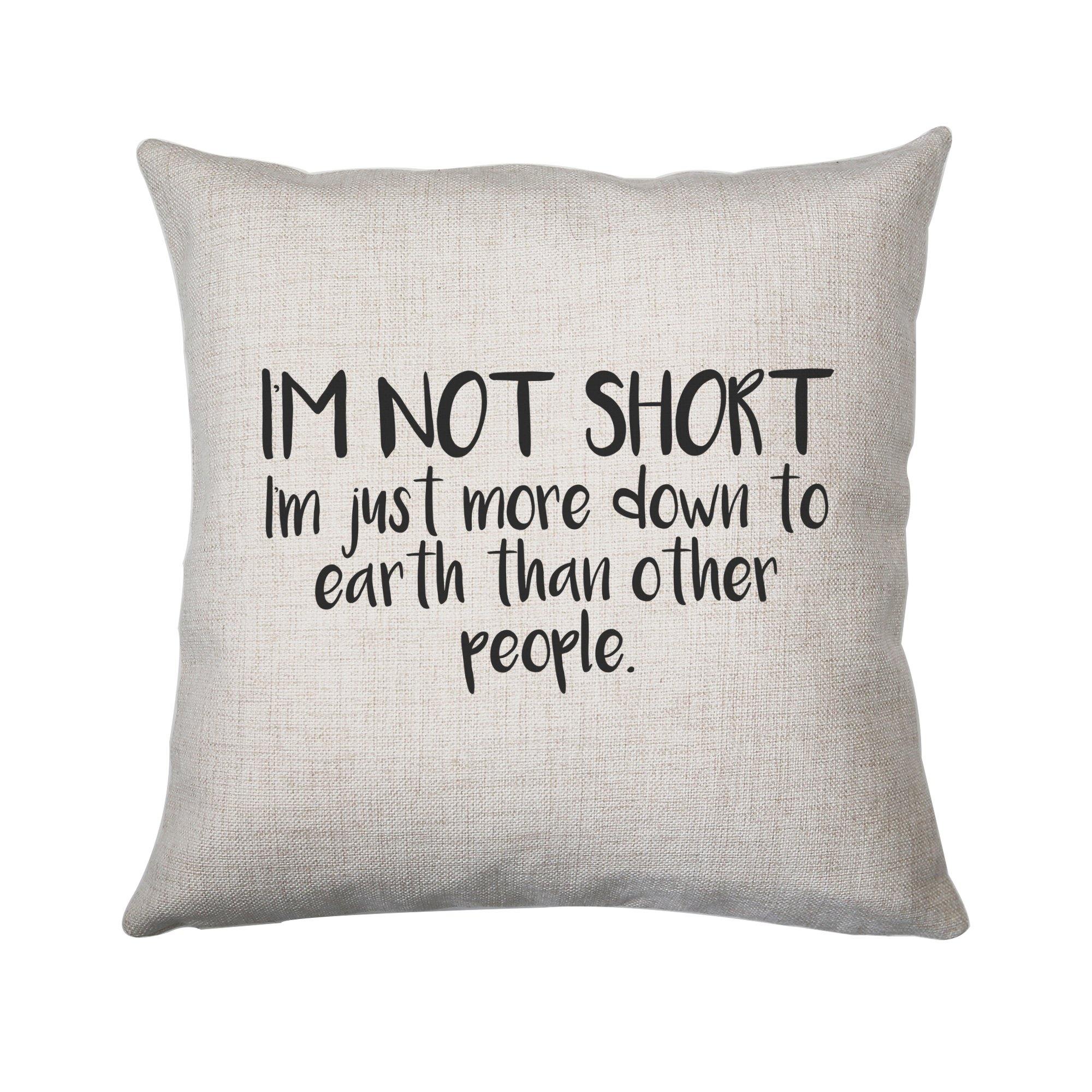 I'm not short funny slogan cushion cover pillowcase linen home decor ...