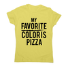 My favorite color is pizza awesome funny foodie t-shirt women's ...